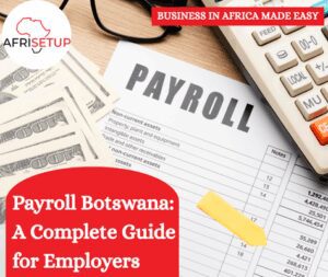 Payroll Botswana Guide for Employers