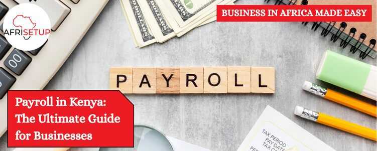 Payroll in Kenya - Payroll Processing in Kenya